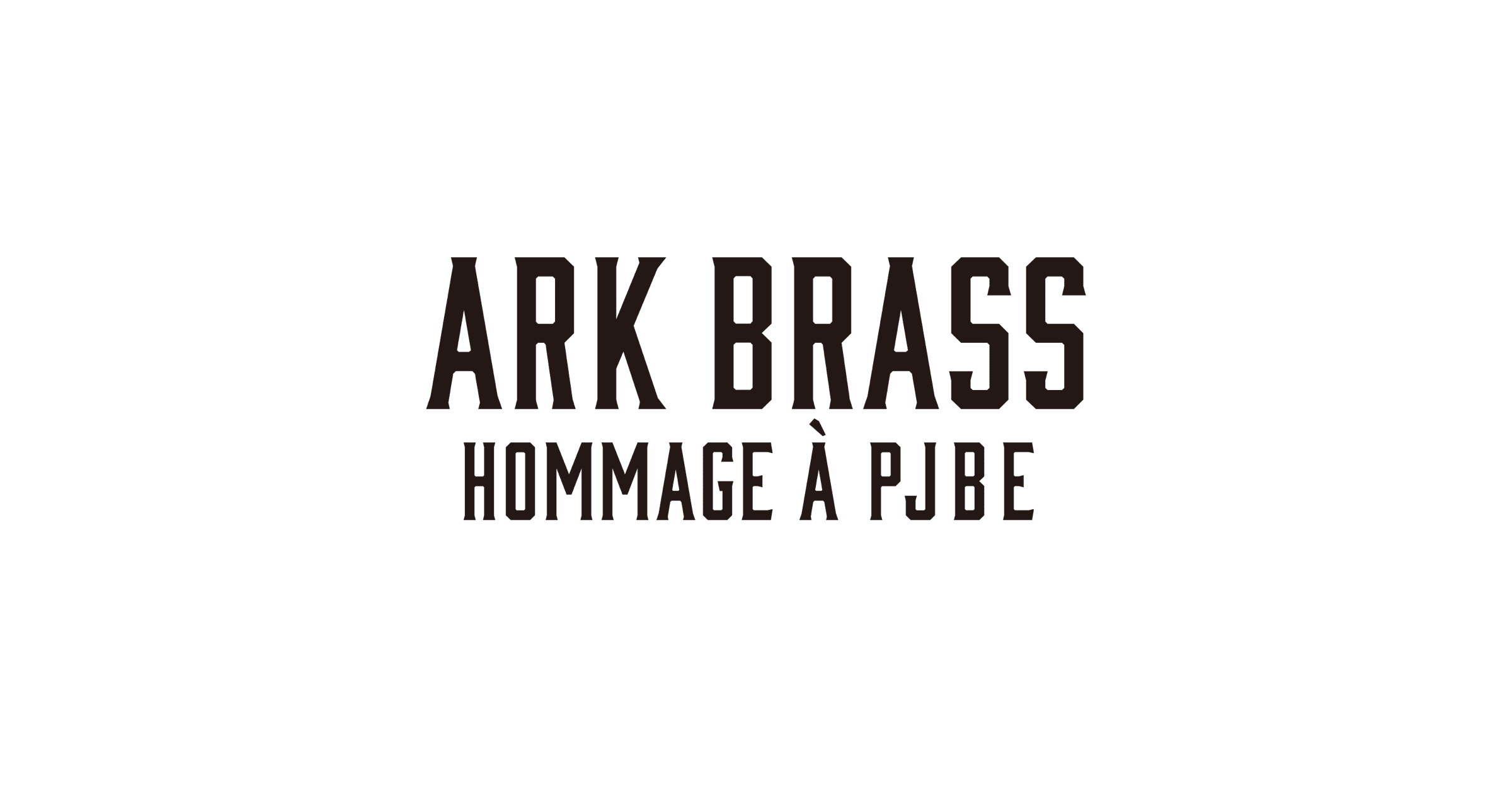 ARK BRASS（アーク・ブラス）official website